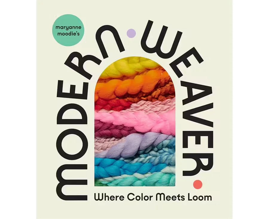 Maryanne Moodie’s Modern Weaver - The Little Yarn Store